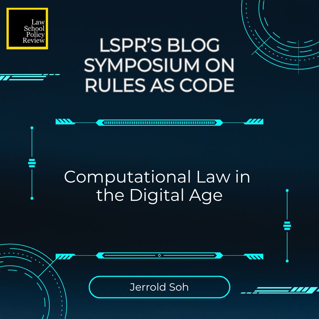 Computational Law in the Digital Age – Law School Policy Review