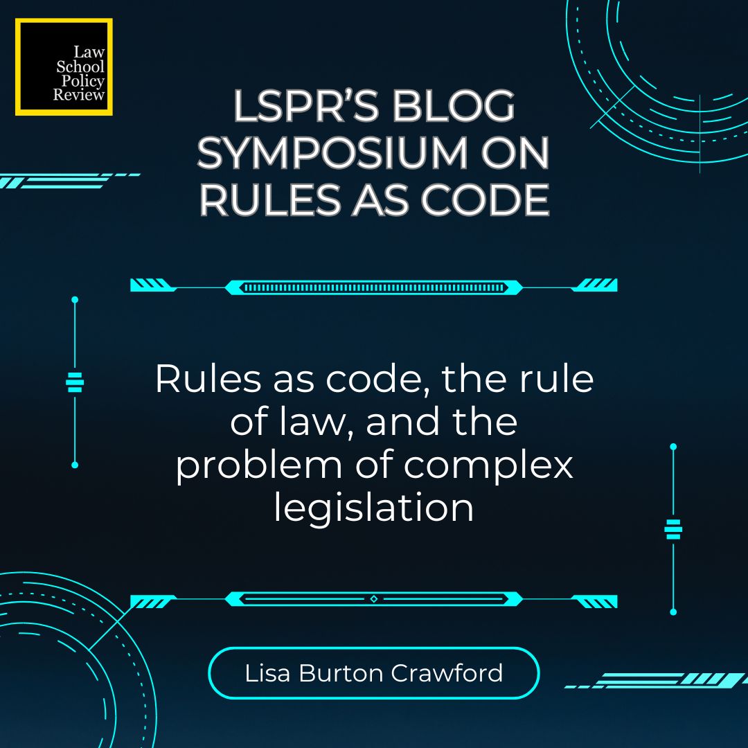 Rules as code, the rule of law, and the problem of complex legislation ...